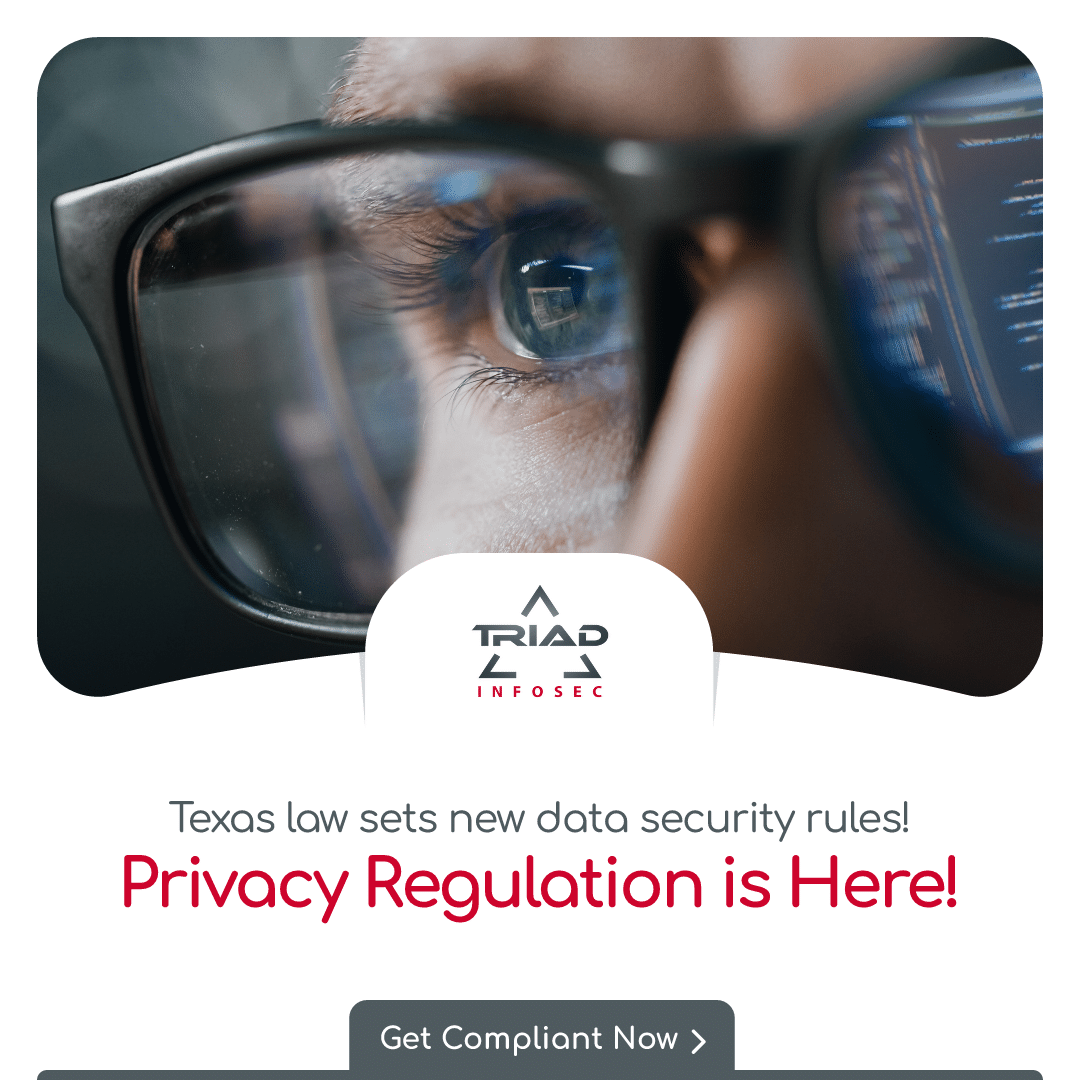 Texas Data Privacy and Security Act - Triad Infosec | Triad Infosec
